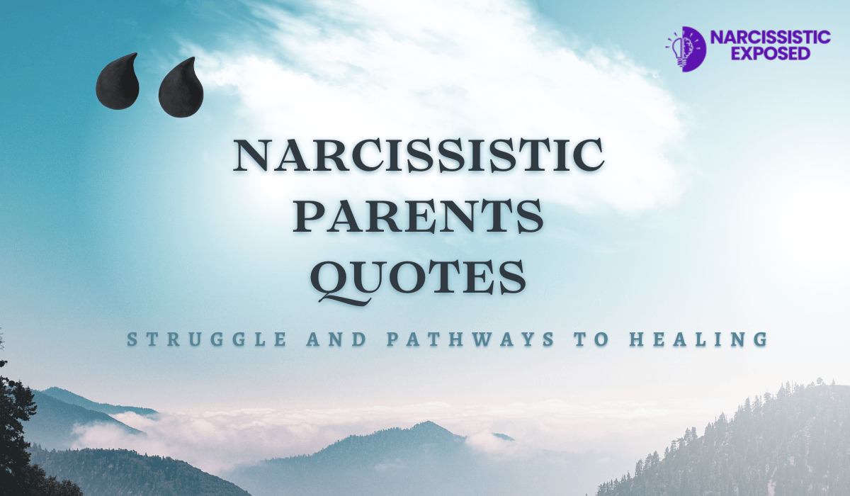 Narcissistic Parents Quotes: Struggle and Pathways to Healing ...